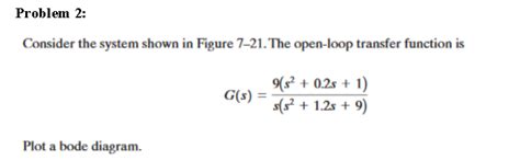 Solved Note For The Bode Plots You Are Expected To Draw Chegg Com
