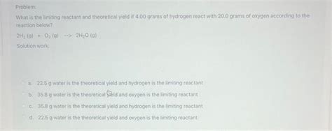 Solved Problem What Is The Limiting Reactant And Chegg