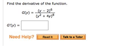 Solved Find The Derivative Of The Function G Y Y