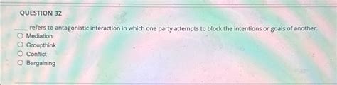 Solved Question 32q ﻿refers To Antagonistic Interaction In