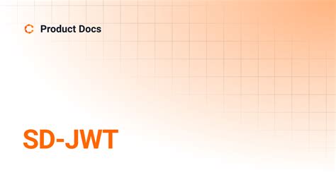 Sd Jwt Product Docs