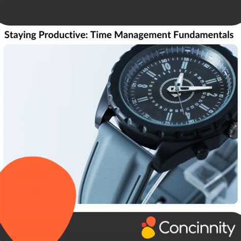 Staying Productive Time Management Fundamentals Jolt