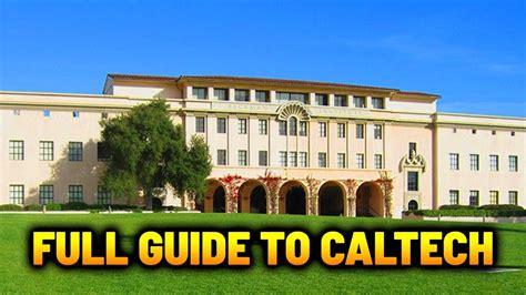 Caltech Full Guide Admissions Tuition Majors And Scholarships Youtube