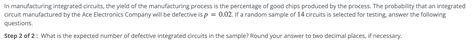 Solved In Manufacturing Integrated Circuits The Yield Of