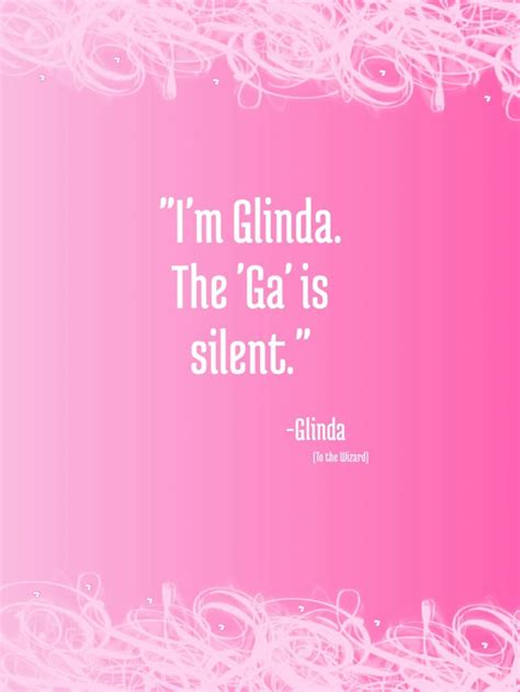 Glinda Quotes From Wicked Quotesgram