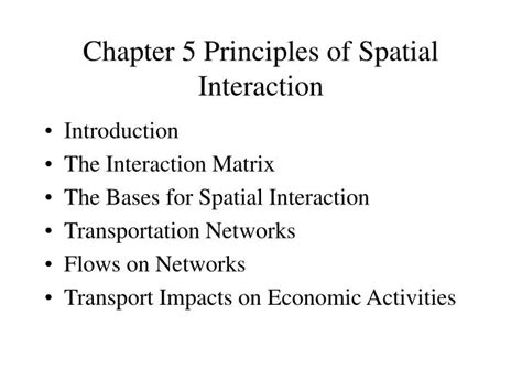Ppt Chapter 5 Principles Of Spatial Interaction Powerpoint