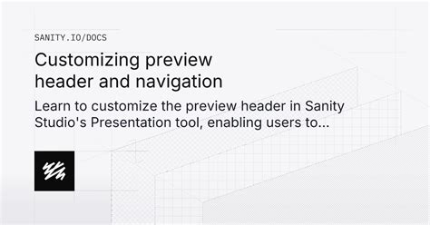Customizing Preview Header And Navigation Sanity Docs