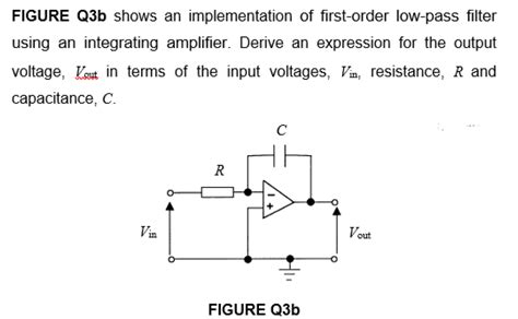 Solved Figure Q3b Shows An Implementation Of First Order