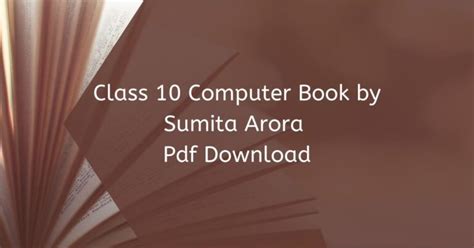 Class 10 Computer Book By Sumita Arora Pdf Download 2025