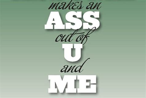 Quotes About Assuming Wrongly Quotesgram