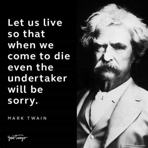 81 Best Mark Twain Quotes About Life Death And More Yourtango