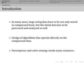 Algorithmics On SLP Compressed Strings PPT