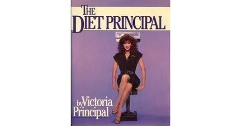 The Diet Principal By Victoria Principal