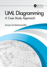 UML Diagramming A Case Study Approach 1st Edition Suriya Sundaram