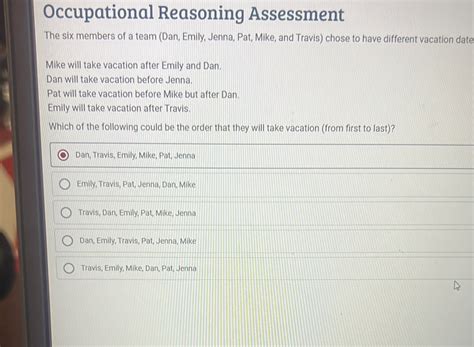Solved Occupational Reasoning Assessment The Six Members Of A Team Dan Emily Jenna Pat