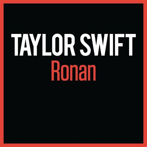 Taylor Swift Ronan Lyrics Genius Lyrics
