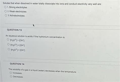 [solved] help solutes that when dissolved in water totally dissociate