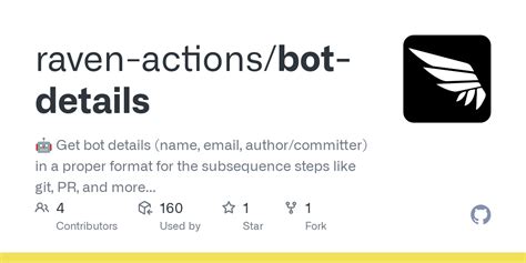 Github Raven Actionsbot Details 🤖 Get Bot Details Name Email