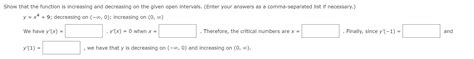 Solved Show That The Function Is Increasing And Decreasing Chegg Com