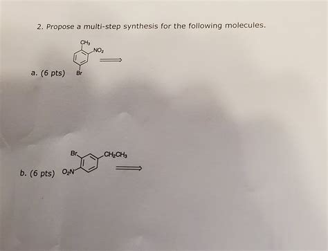 solved propose draw ﻿a multi step synthesis for the