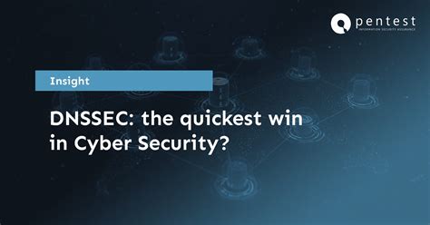 Dnssec Quickest Win In Cyber Security Pentest Limited