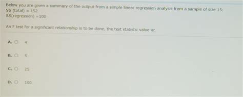 Solved Below You Are Given A Summary Of The Output From A Chegg