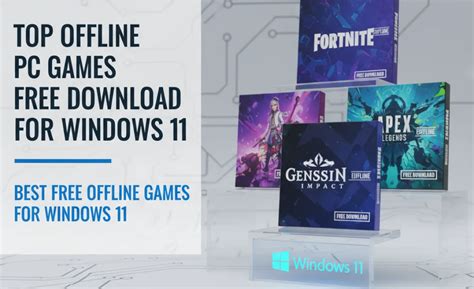 Top Offline Pc Games Free Download For Windows 11 Wingeek