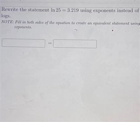 solved rewrite the statement in 25 3 219 using exponents