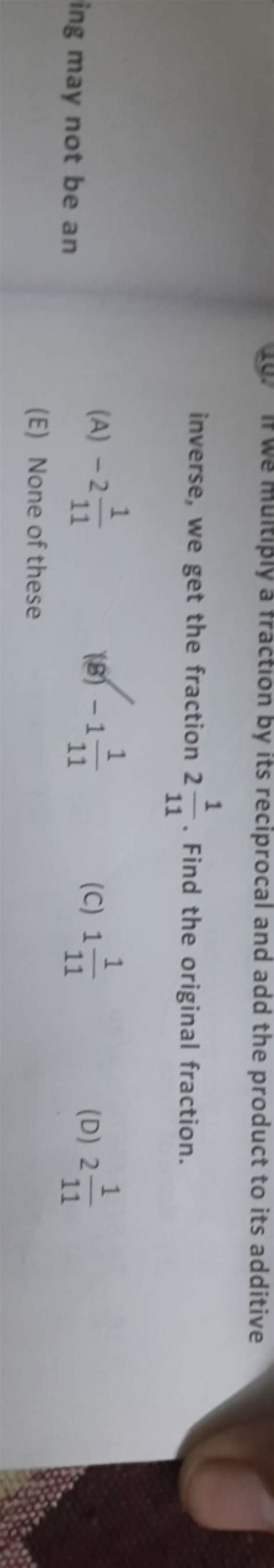 If We Muitiply A Fraction By Its Reciprocal And Add The Product To Its Ad