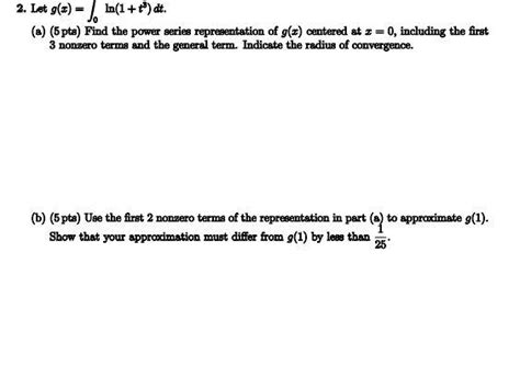Solved 2 Let G X 0ln 1 T3 Dt A 5 Pts Find The Power Chegg Com