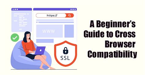a beginner s guide to cross browser compatibility by jessyvictany medium