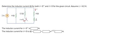 Solved Determine The Inductor Current I T For Both T 0−and