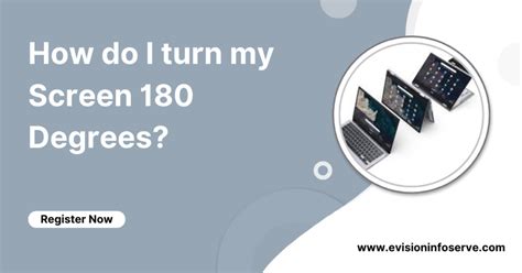 How Do I Turn My Screen Degrees Evisioninfoserve