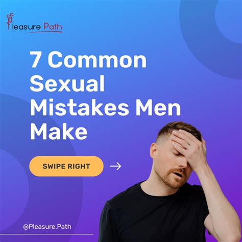 7 Common Sexual Mistakes Men Make Biggest Sexual Mistakes Of Men By Aroradrarun Jan 2024