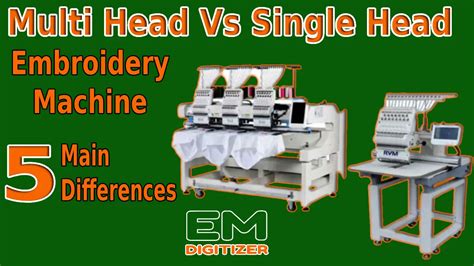 Multi Head Vs Single Head Embroidery Machine 5 Main Differences