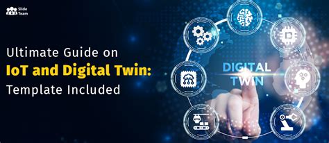 Ultimate Guide On Iot And Digital Twin Template Included Free Pdf Attached