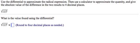 Solved Use The Differential To Approximate The Radical