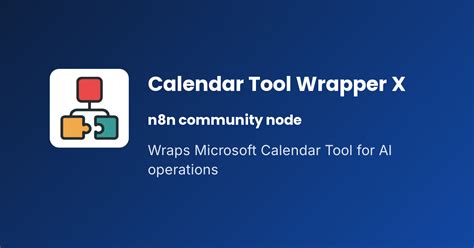 Calendar Tool Wrapper X N8n Community Node Ncnodes Calendar Tool Wrapper X N8n Community Node Ncnodes