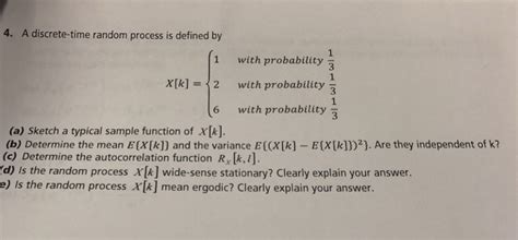 Solved 4 A Discrete Time Random Process Is Defined By 1