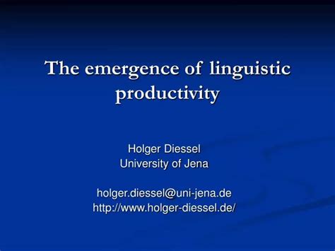 Ppt The Emergence Of Linguistic Productivity Powerpoint Presentation Id 338447