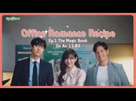 Office Romance Recipe Eng Sub Ep 1 Youtube