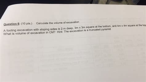 Solved Calculate The Volume Of Excavation A Footing Chegg
