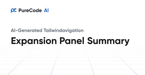 Build Great Tailwindavigation Expansion Panel Summary Components Faster