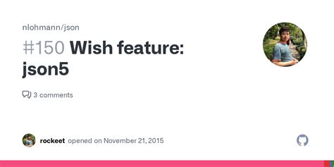 wish feature json5 · issue 150 · nlohmann json · github