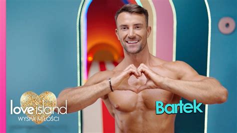 Bartek Love Island Wyspa Miłości 8 Youtube