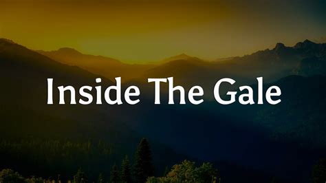 Gerald Inside The Gale [mix Lyrics] Hillsong Worship Leeland