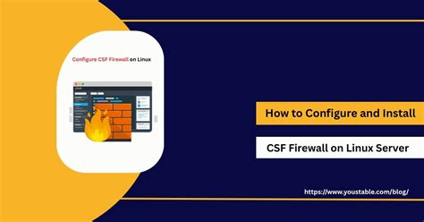 How To Configure Csf Firewall On Linux Complete Step By Step Guide
