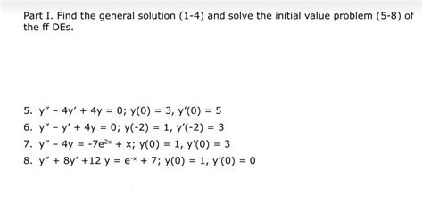 Solved Find The General Solution And Solve The Initial Value Chegg