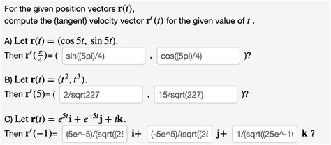 Solved For The Given Position Vectors R T Compute The Chegg Com