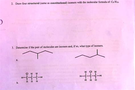 Draw Four Structural Same As Constitutional Isomers With The Molecular Formula Of Cs His